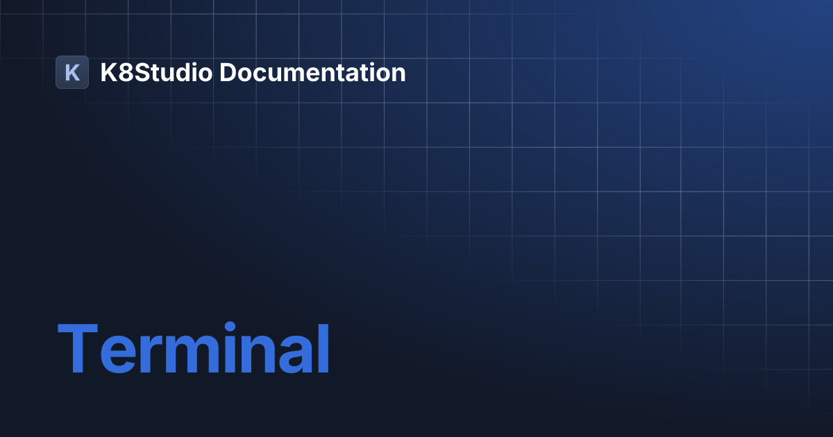 Terminal | K8Studio Documentation