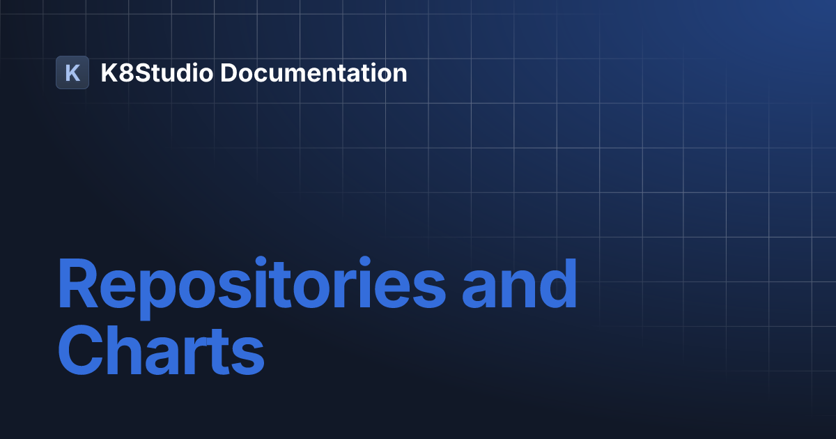 Repositories and Charts | K8Studio Documentation